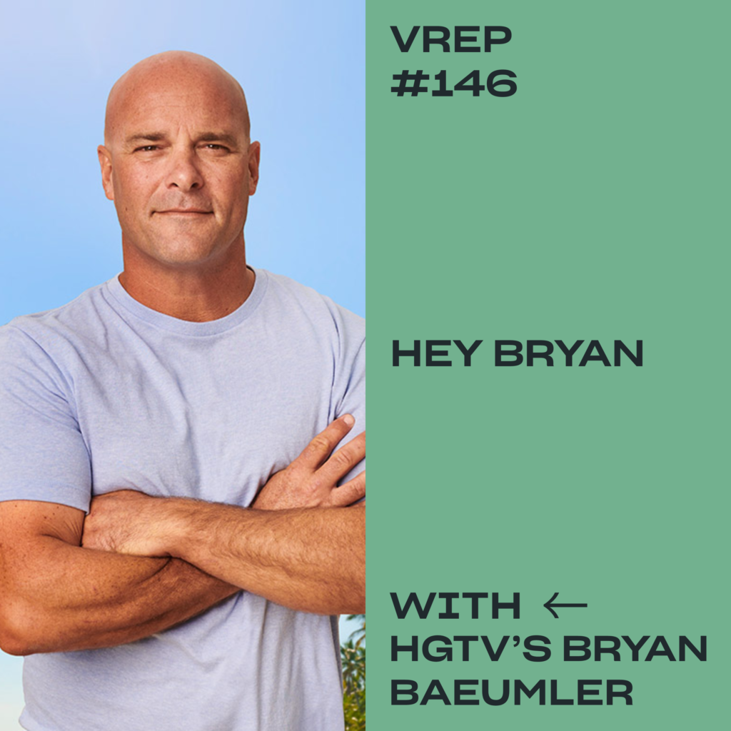 Hey Bryan with HGTV’s Bryan Baeumler - Vancouver Real Estate Podcast