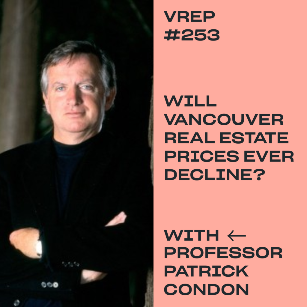 Will Vancouver Real Estate Prices Ever Decline? with Professor Patrick ...