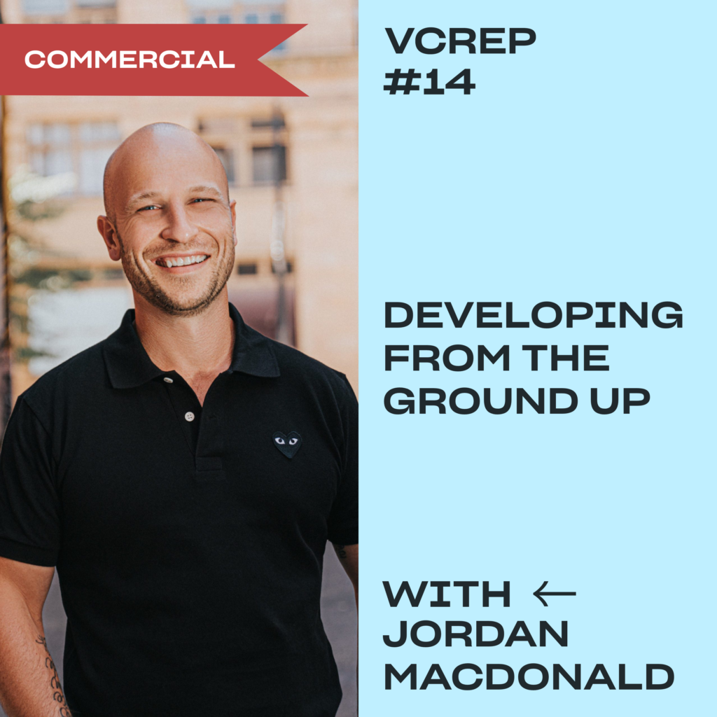 Developing From the Ground Up with Jordan MacDonald - Vancouver ...