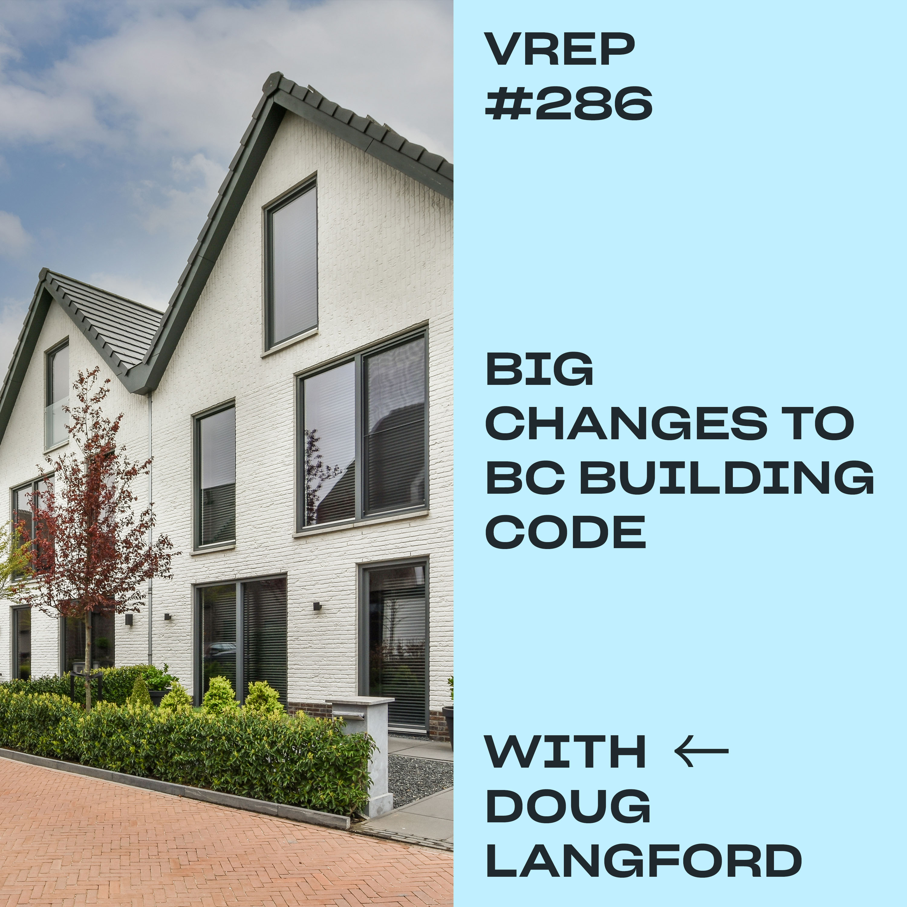 BC’s 2022 Building Code Will Change the Way We Value Homes with Doug ...