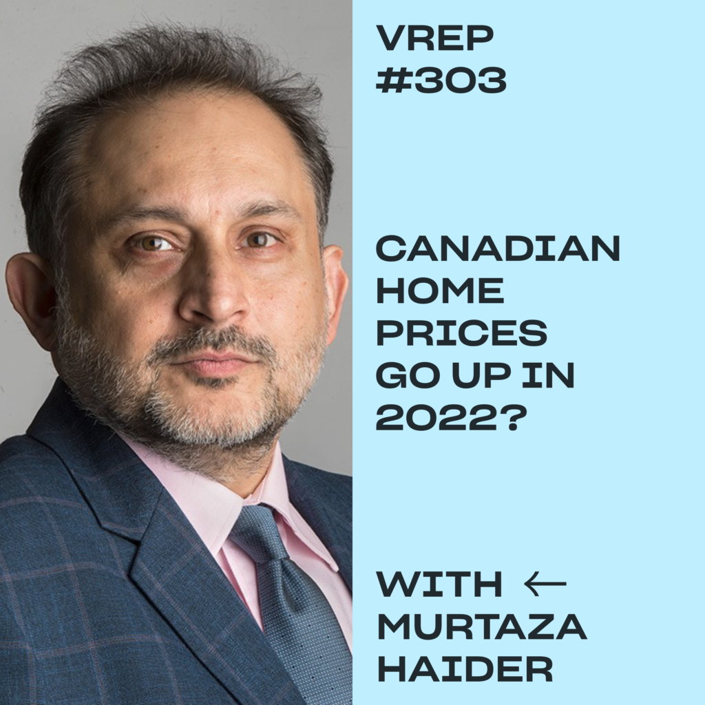 Will Canadian Home Prices Go Up in 2022? With Murtaza Haider ...