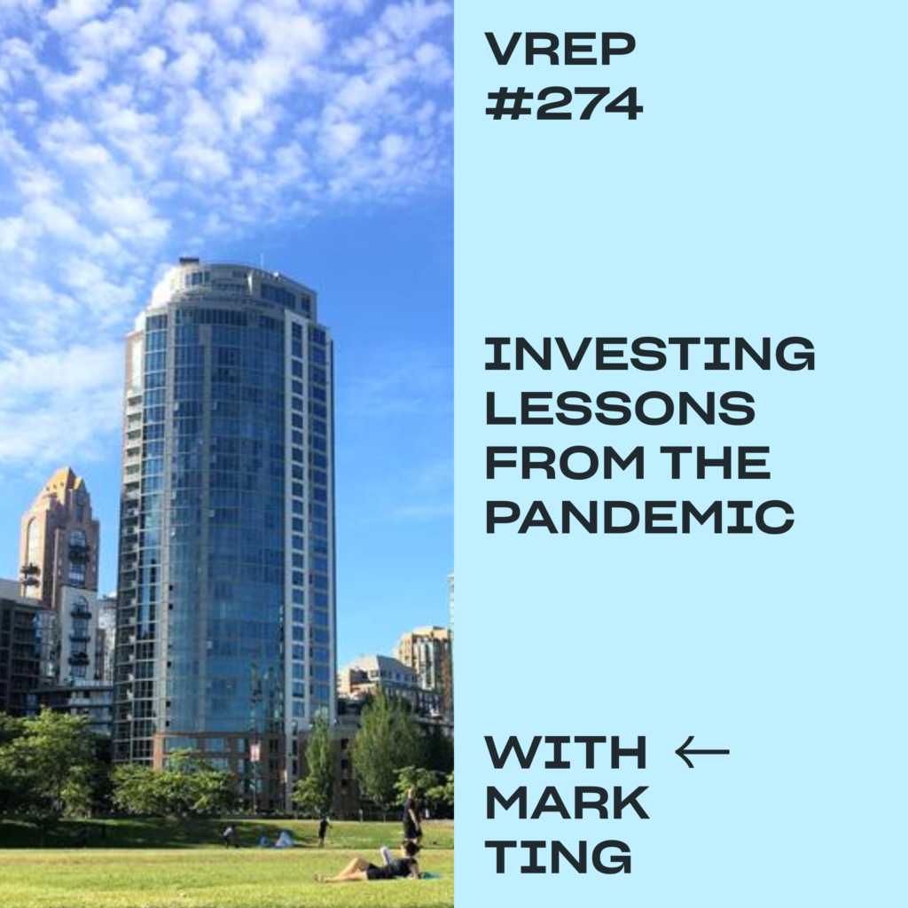 Investing Lessons from the Pandemic with Mark Ting - Vancouver Real ...