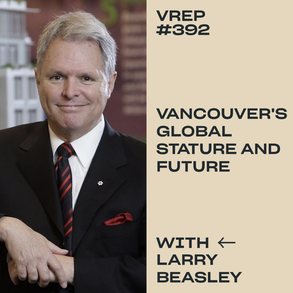 Planning the Future of Vancouver with Larry Beasley - Vancouver Real ...