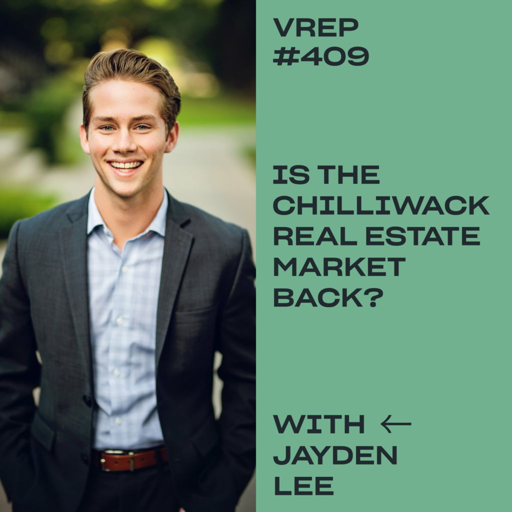 Is the Chilliwack Real Estate Market Back? With Jayden Lee - Vancouver ...